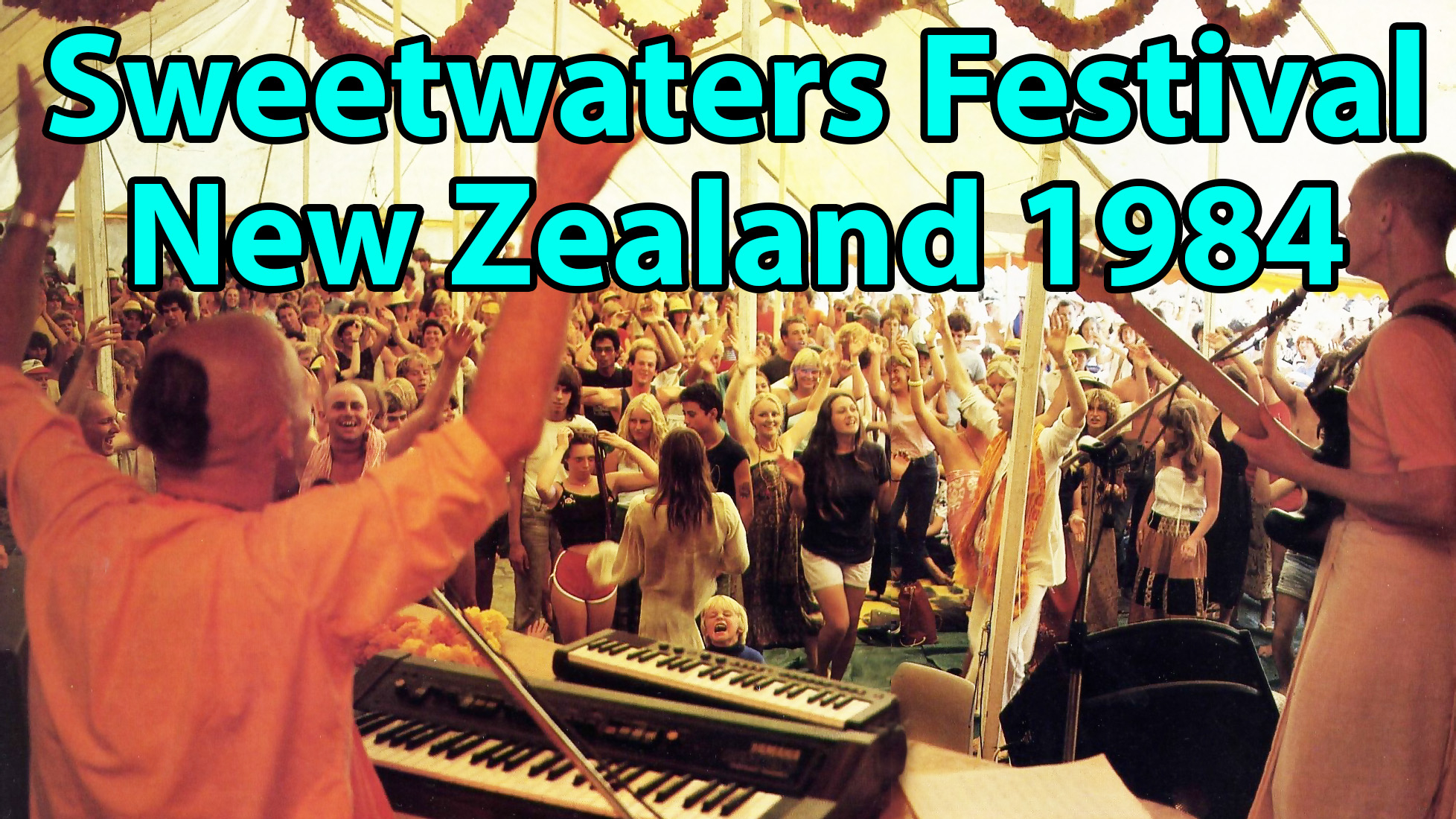 Sweetwaters Festival 1984 New Zealand -- Hare Krishna -- 1080p HD FINAL ...
